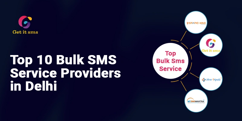 Top 10 Bulk SMS Service Providers in Delhi
